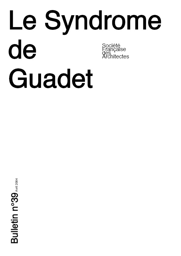 SFA – Société Française des Architectes SFA_BULLETIN N°39 LE SYNDROME ...