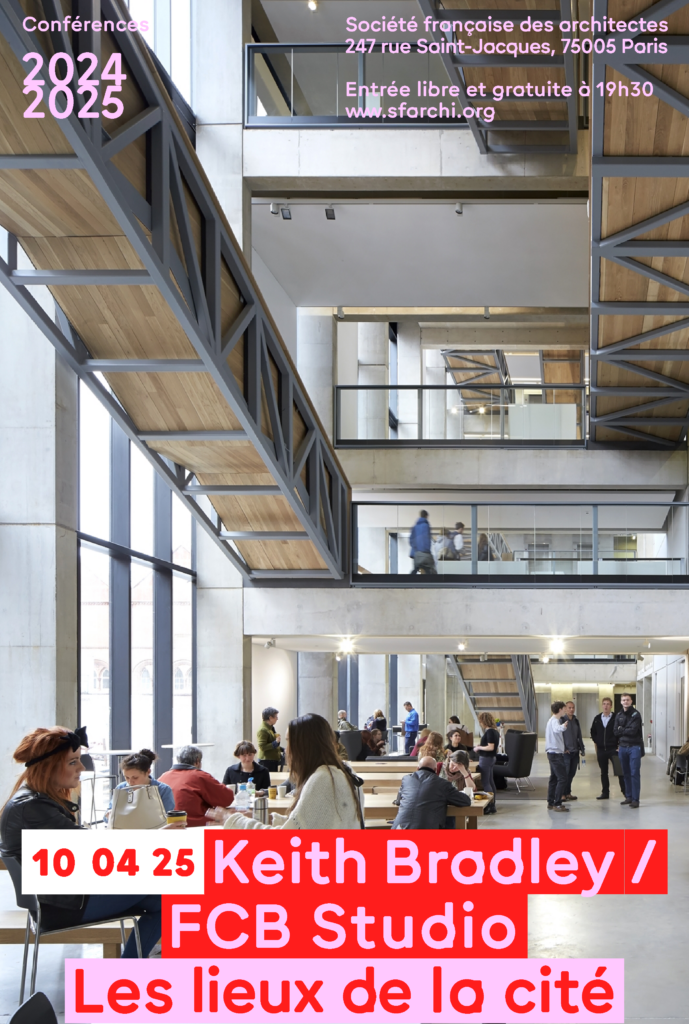 SFA – Société Française des Architectes Keith Bradley / FCB Studios ...
